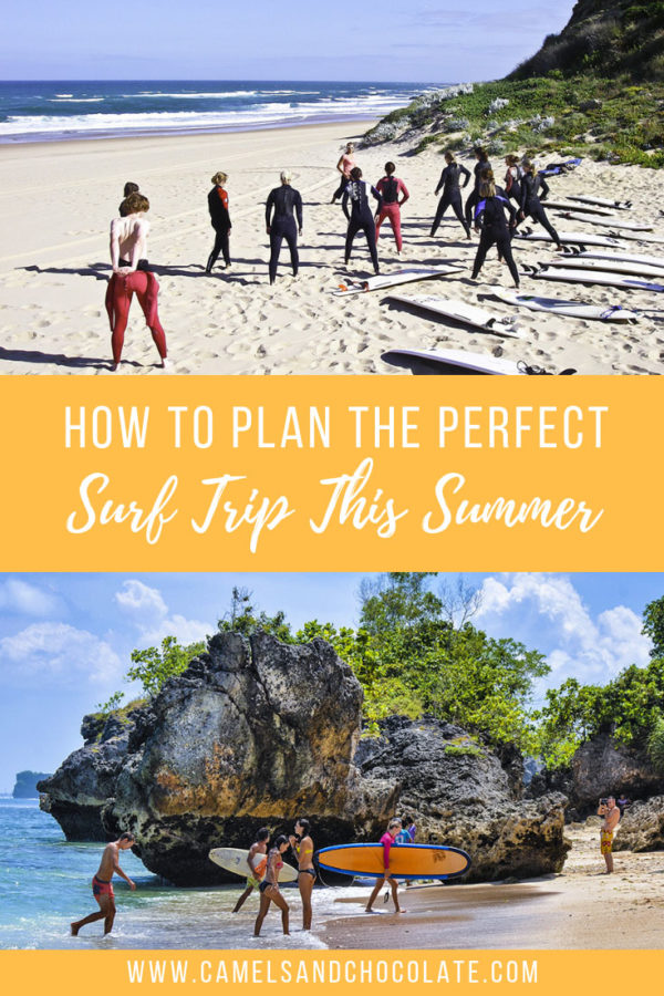 Surf's Up! Planning a Surfing Trip this Summer - Camels & Chocolate